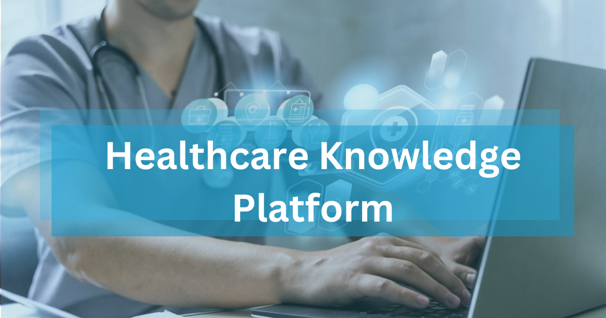 The Platform for Healthcare Knowledge: A Case Study | HDWEBSOFT