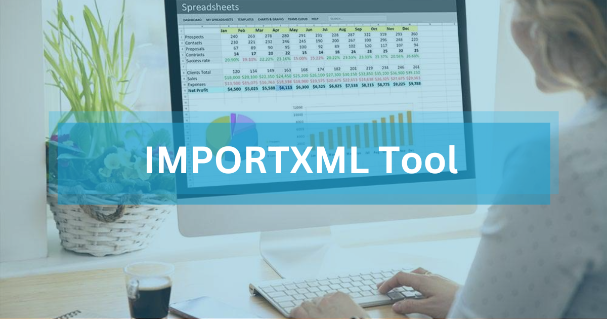 Google Sheet IMPORTXML Tool: Case Study HDWEBSOFT Google Sheet IMPORTXML Tool: Case Study HDWEBSOFT