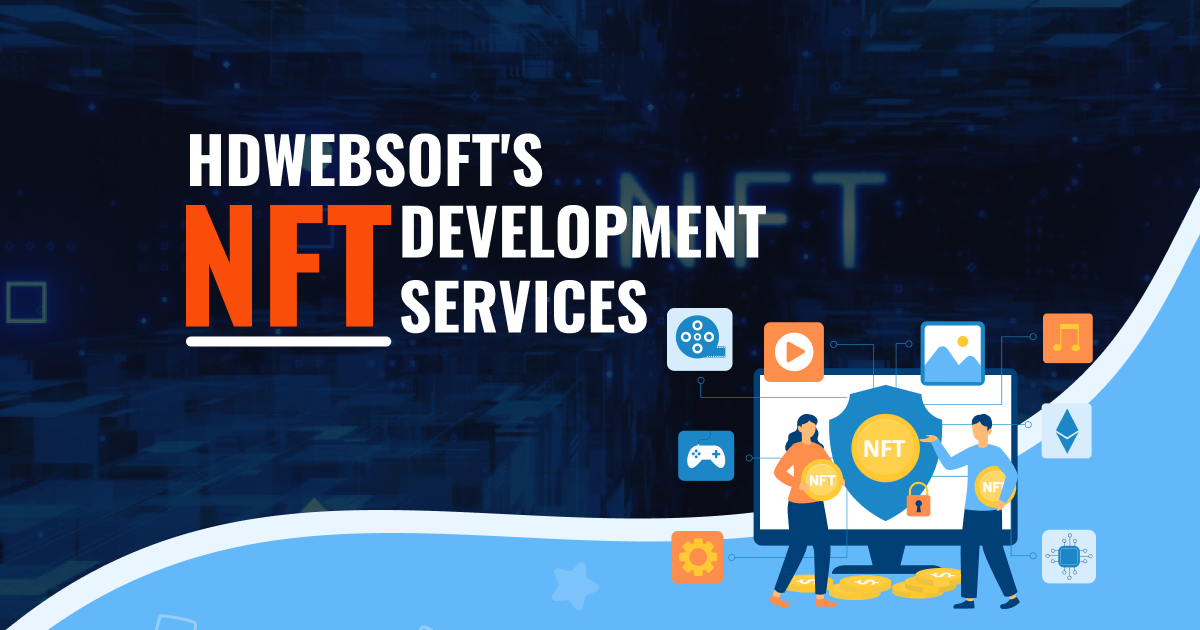 NFT Development Company | NFT Development Services | HDWEBSOFT NFT Development Company | NFT Development Services | HDWEBSOFT