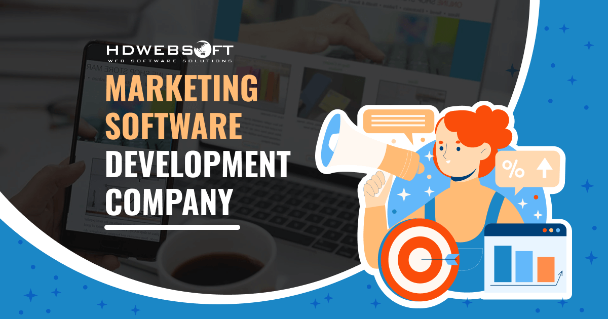 Marketing Software Development Company & Expertise & Services | HDWEBSOFT
