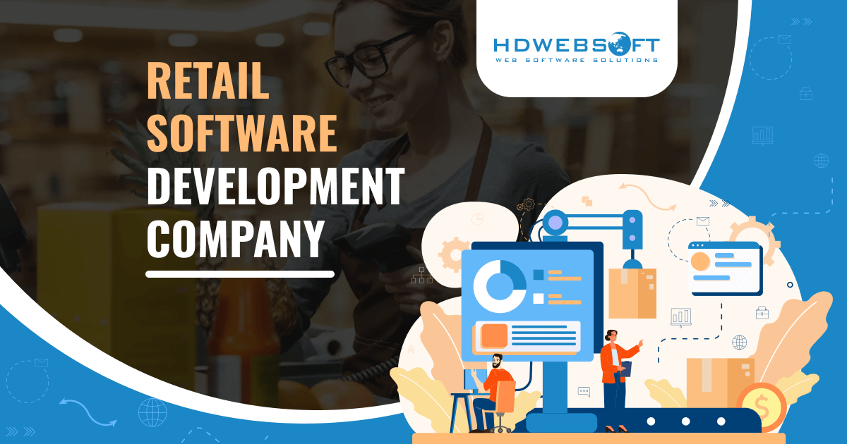 Retail Software Development Company & Services | HDWEBSOFT